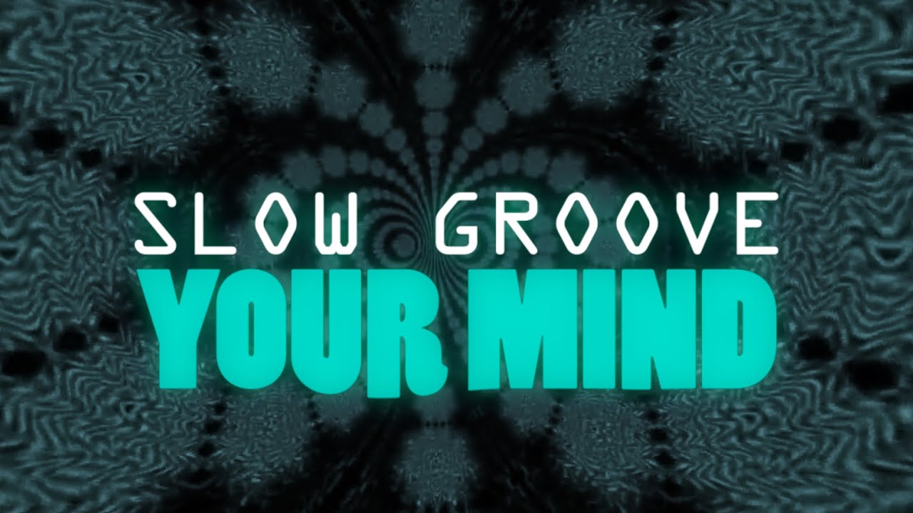 Slow Groove - Your Mind (Original Mix) - YouTube