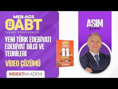 30 -2026 ÖABT Türkçe -Yeni Türk Edebiyatı ve Edebiyat Bilgi ve Teorileri -11'li Deneme -VI-Asım KARA