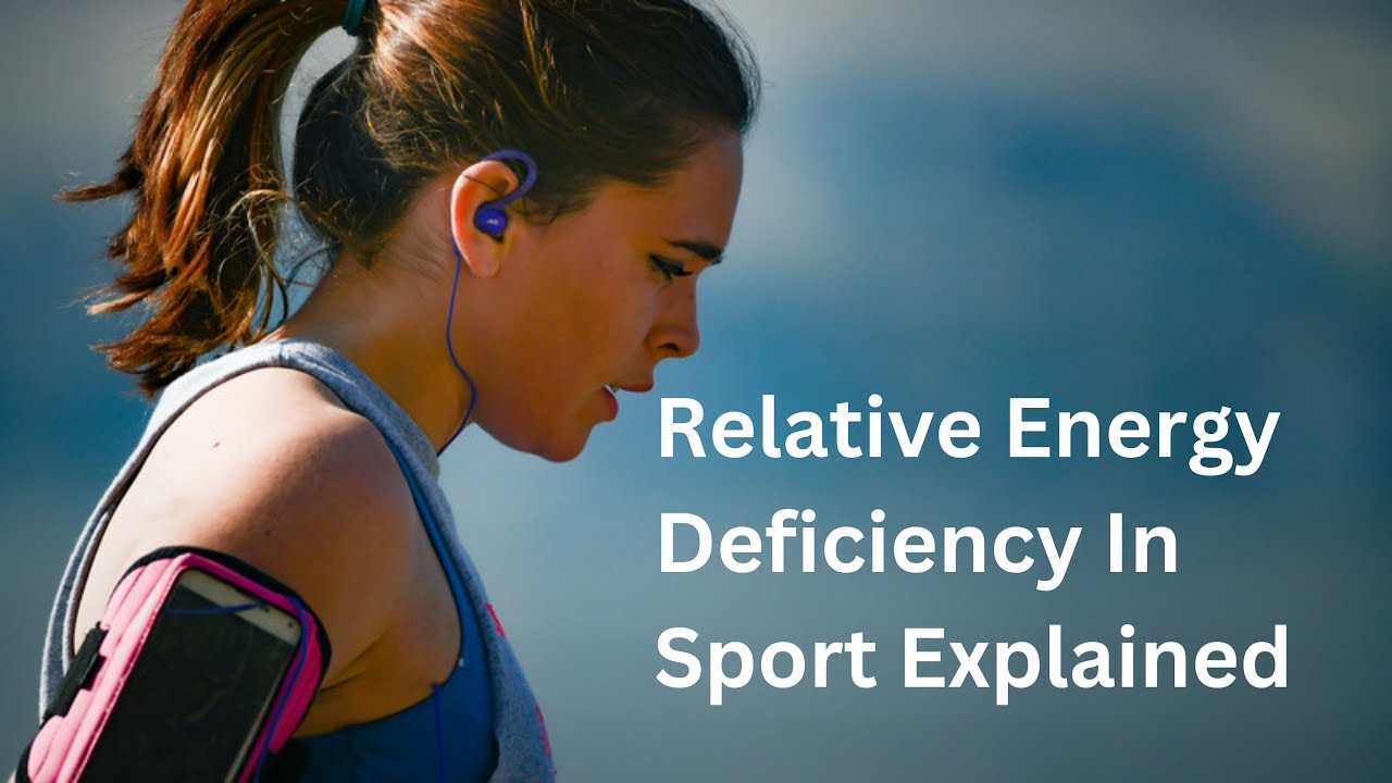 Relative Energy Deficiency In Sport Explained - YouTube