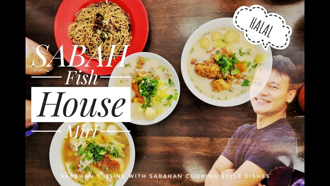 SABAH FISH HOUSE Miri / Mee Ikan Keratang Sabah di Miri / Miri Food ...
