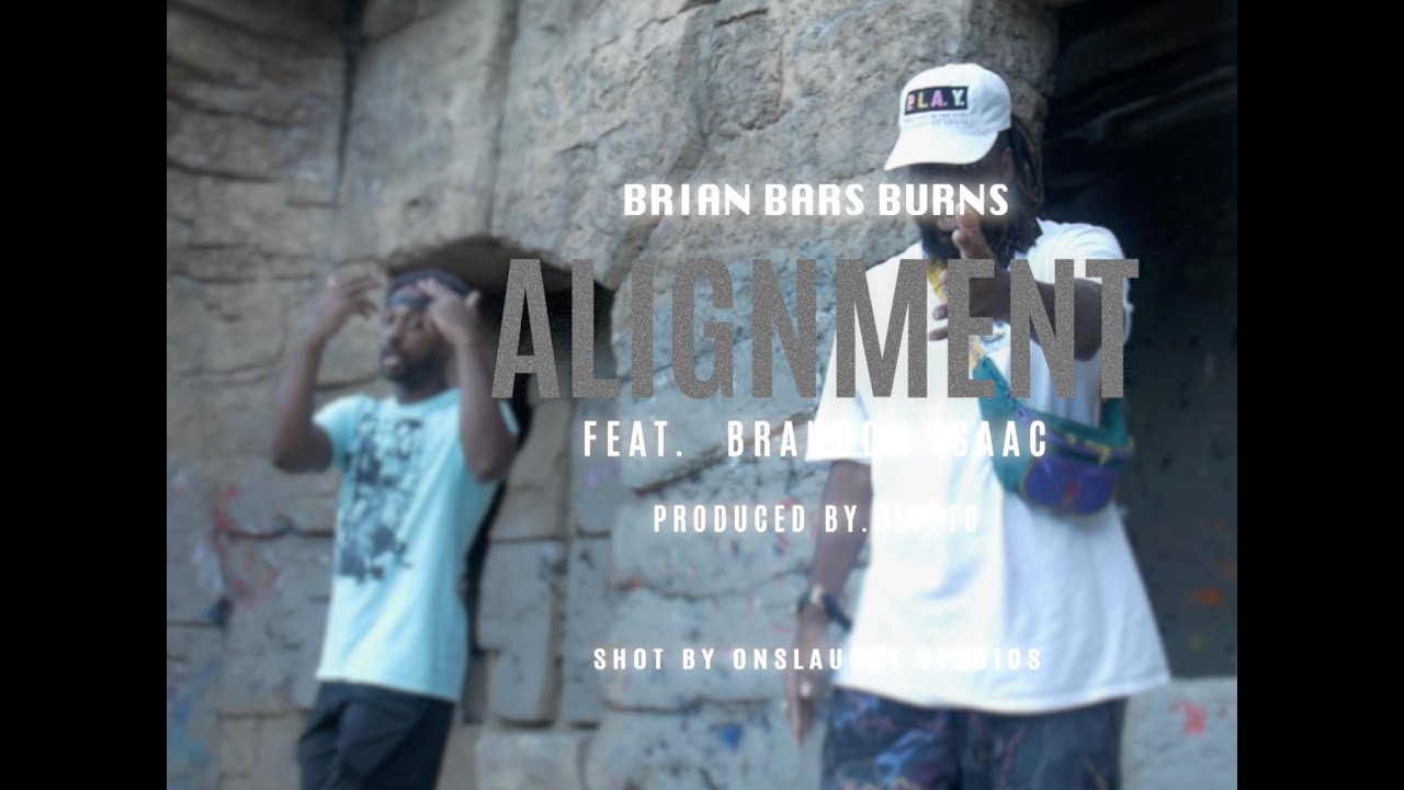 Brian Bars Burns & Clypto - Alignment feat. Brandon Isaac (Official ...