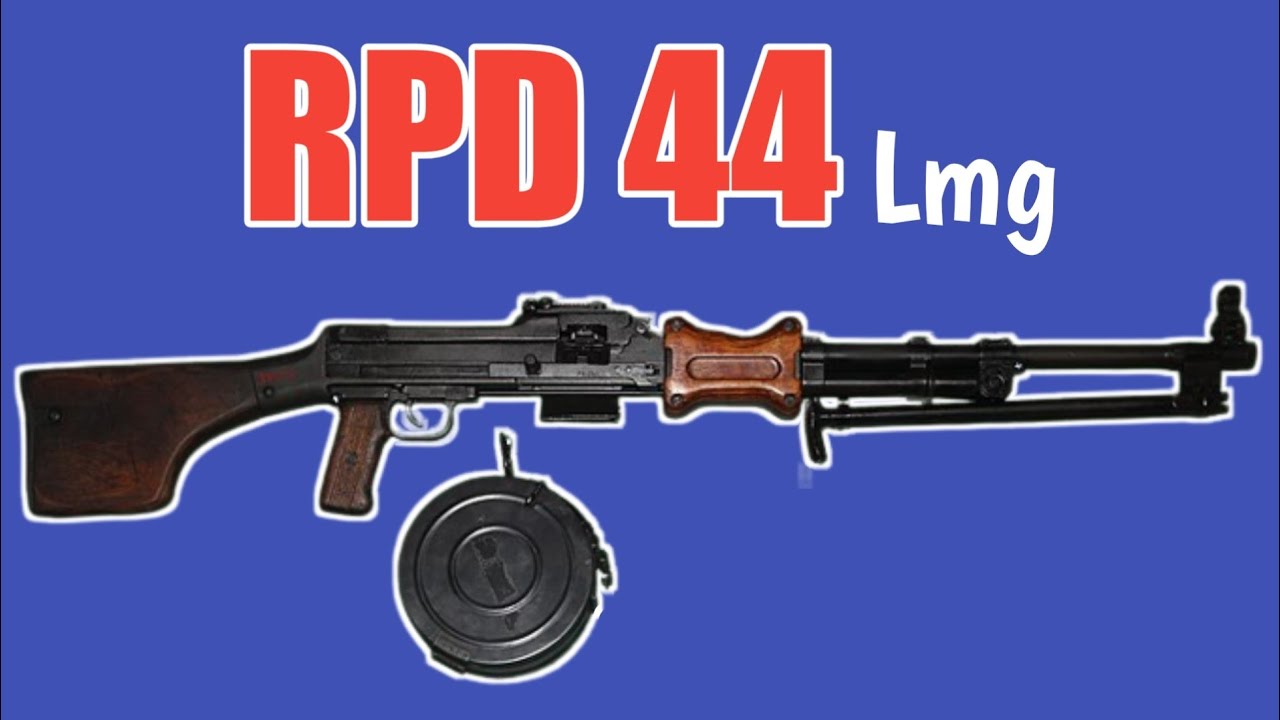 Introduction of RPD 44 LMG. - YouTube