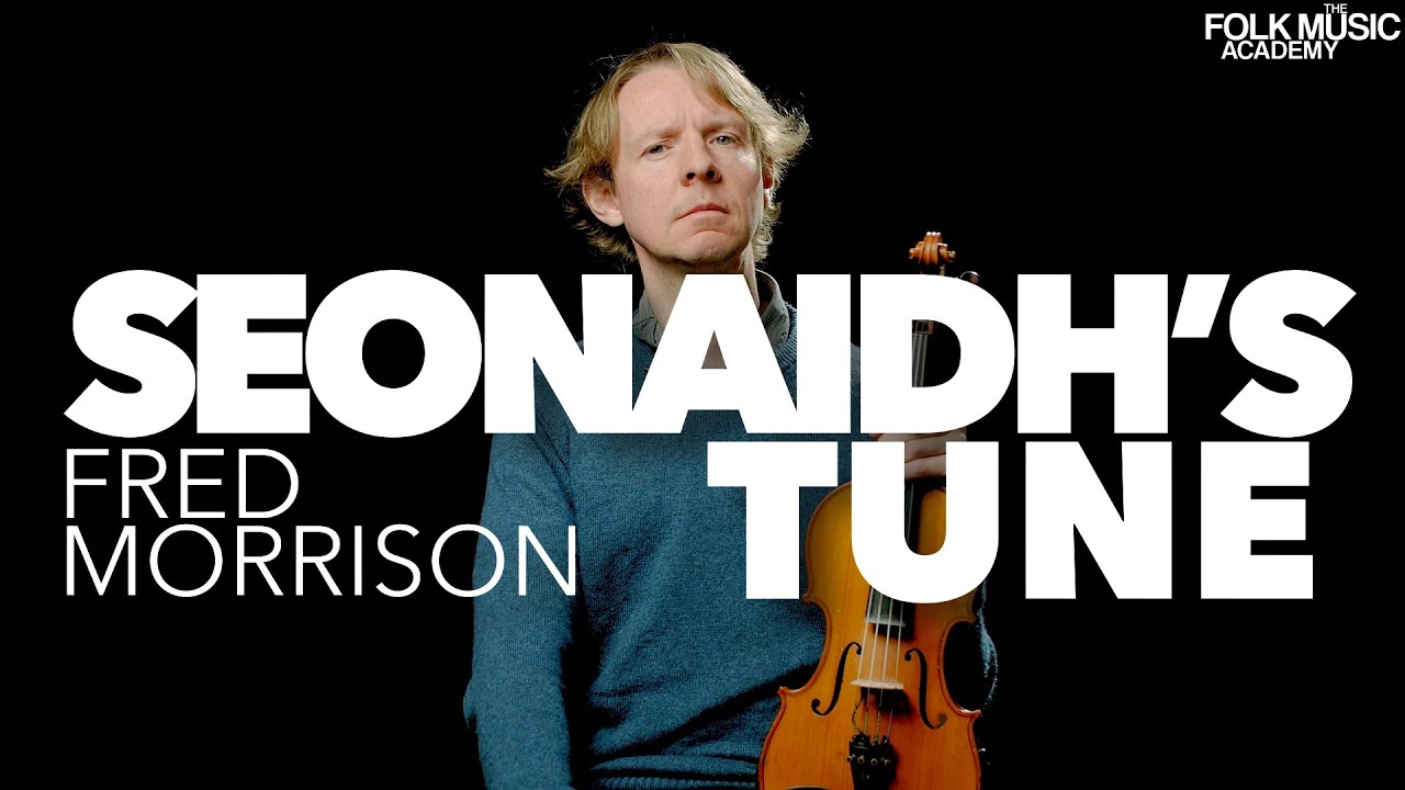 ASU24 Seonaidh’s Tune Fred Morrison PROMO - YouTube