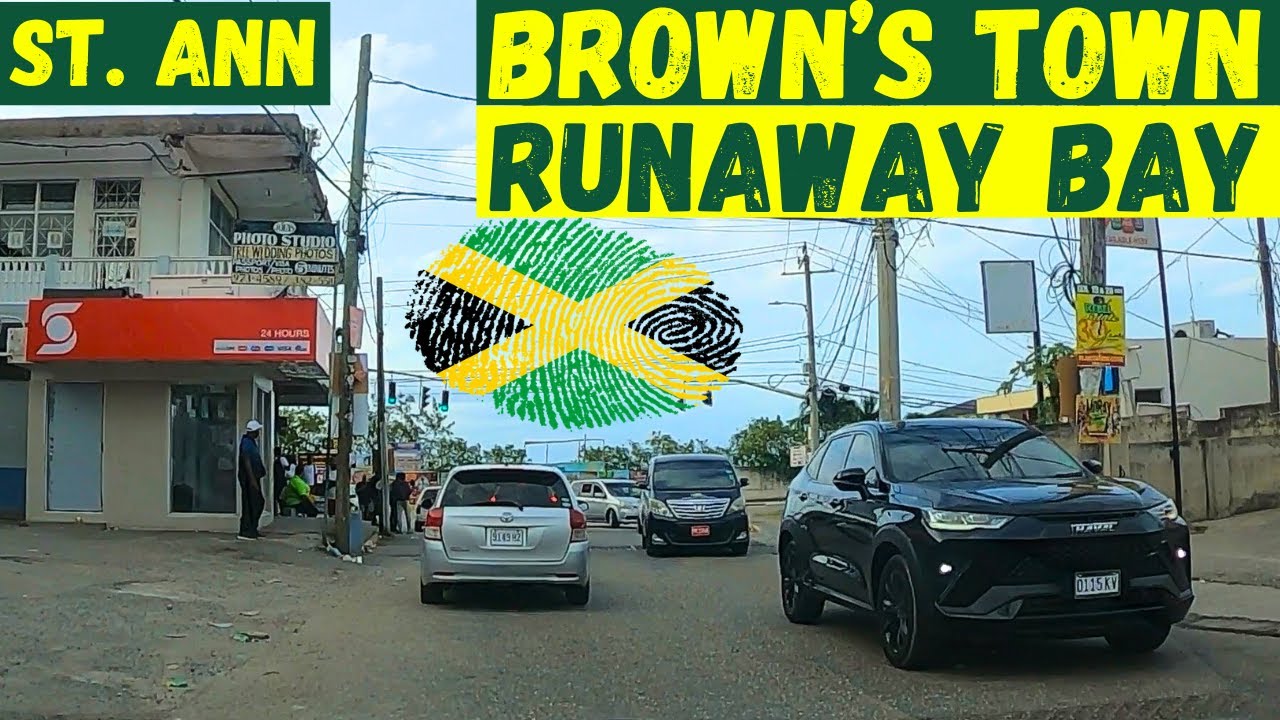 BROWN'S TOWN | RUNAWAY BAY | ST. ANN | #jamaica - YouTube