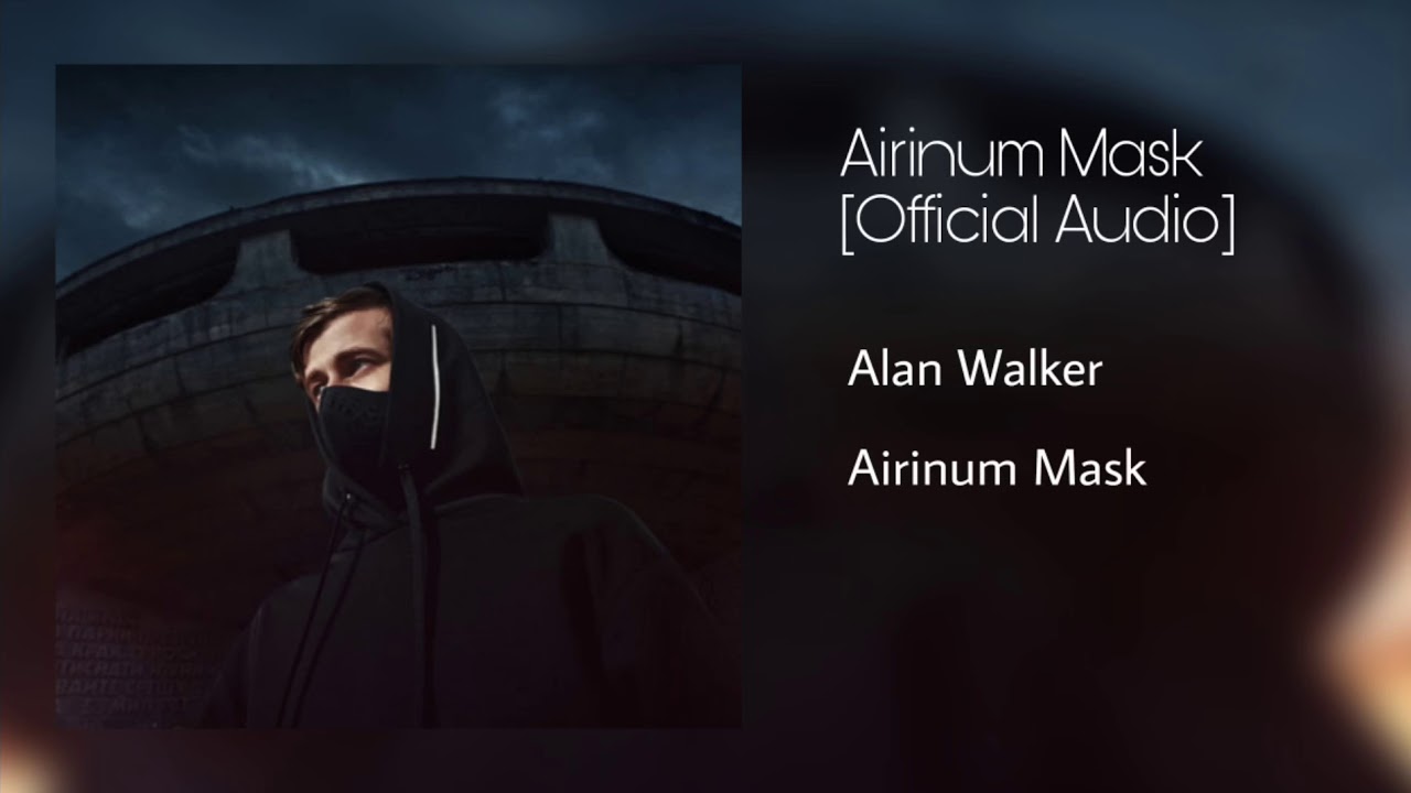 Alan Walker – Airinum Mask – (Official Audio) – NCI Release. - YouTube