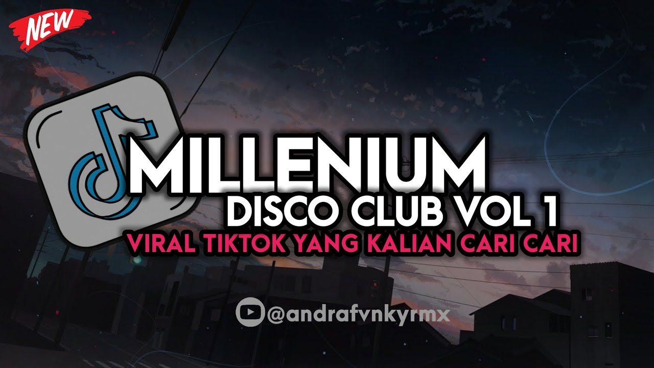 DJ MILLENIUM DISCO CLUB VOL 1 (REVERB) VIRAL TIKTOK YANG KALIAN CARI CARI 🔥 - YouTube Music