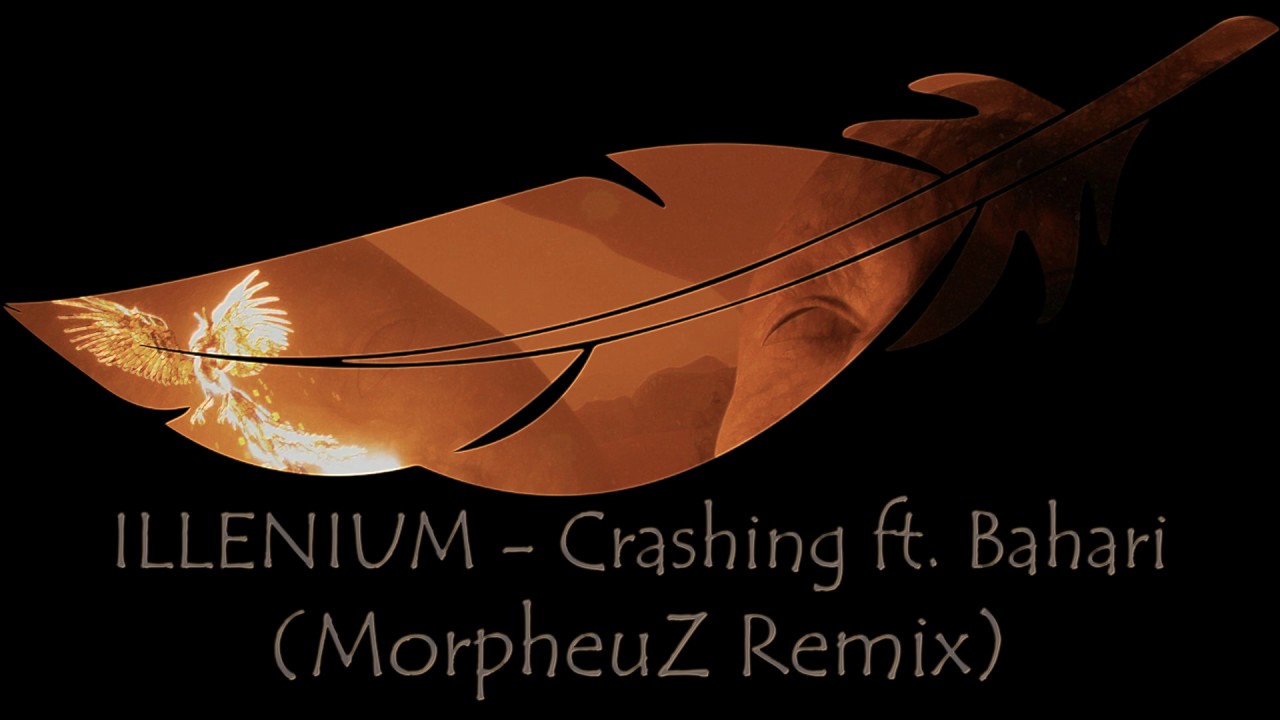 Illenium - Crashing ft. Bahari (MorpheuZ Remix) - YouTube