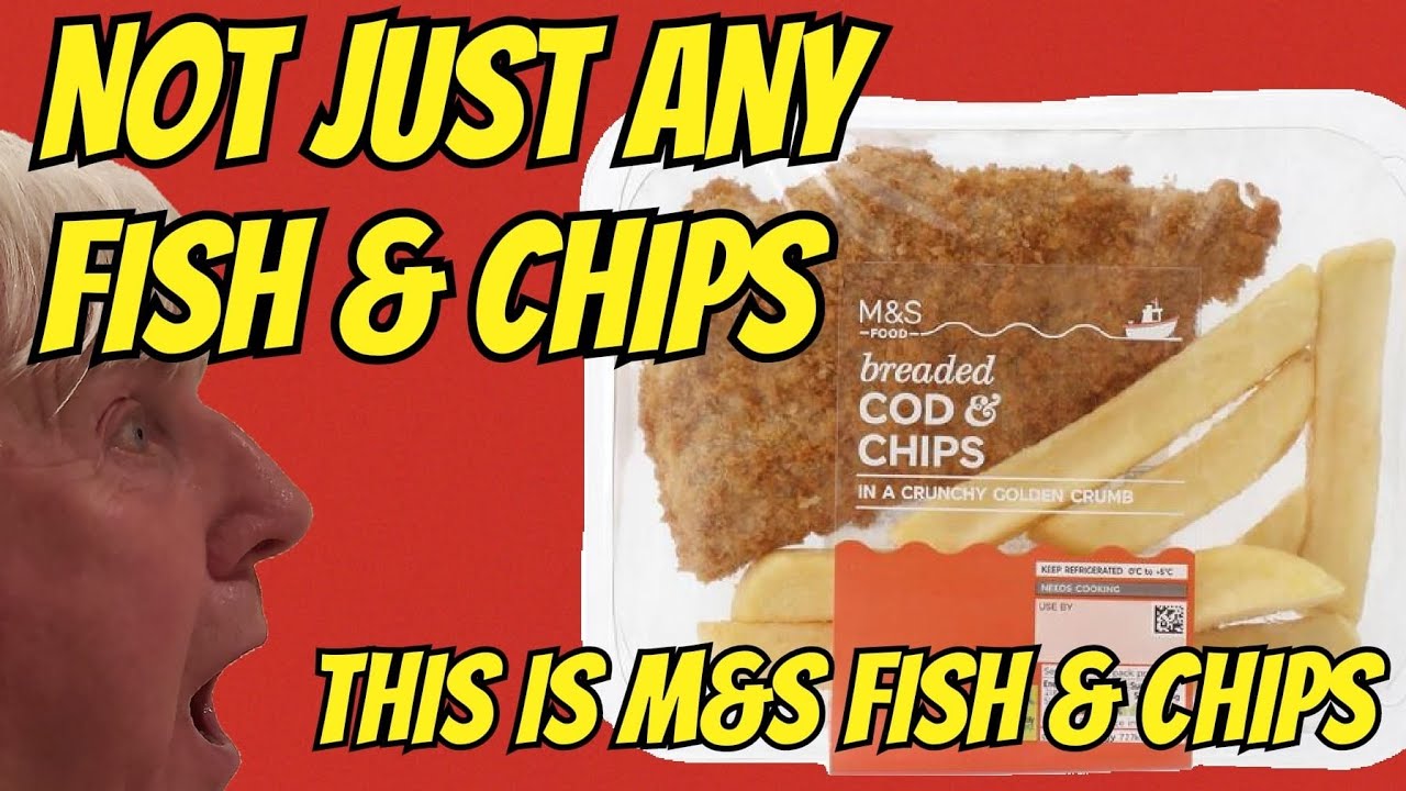 M&S COD AND CHIPS IS IT WORTH THE PRICE? - YouTube