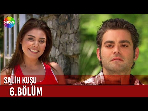 Salih Kuşu | 6. Bölüm ᴴᴰ