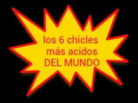 Los 6 chicles más acidos del mundo - YouTube