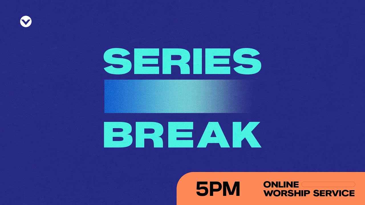 Series Break: November 6 | 5PM Online Worship Service - YouTube