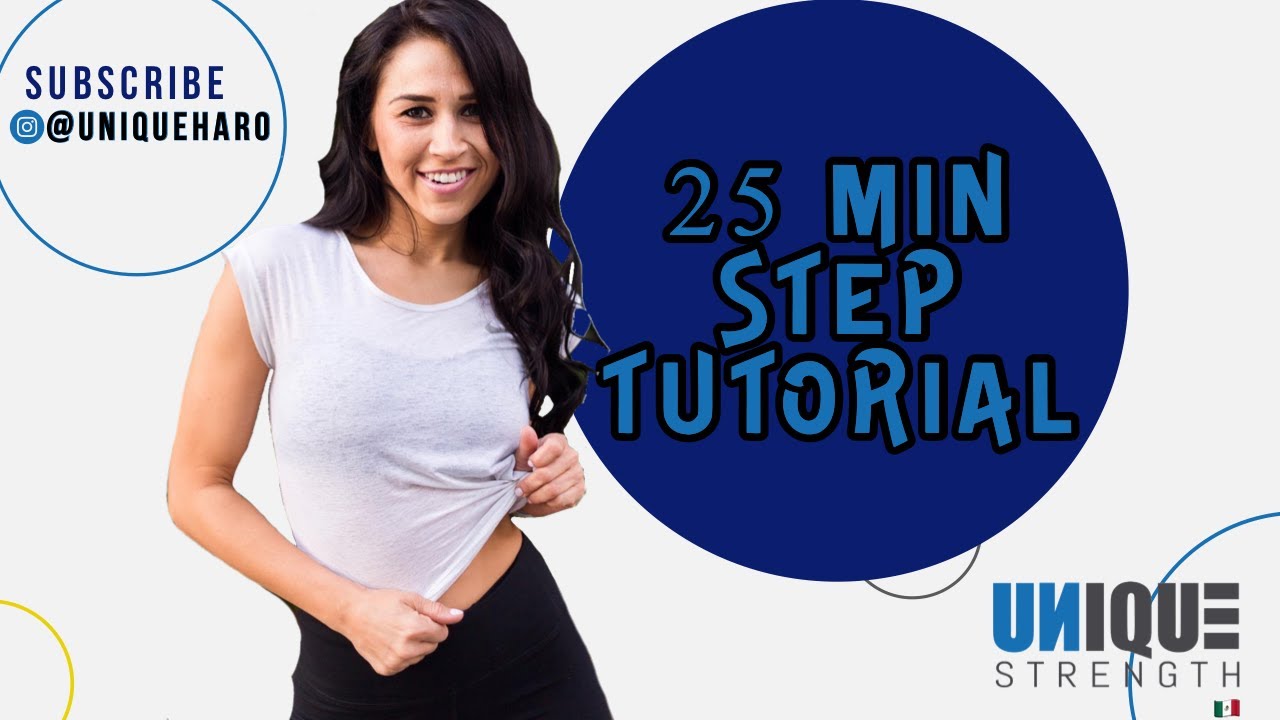 25 MIN STEP TUTORIAL - YouTube