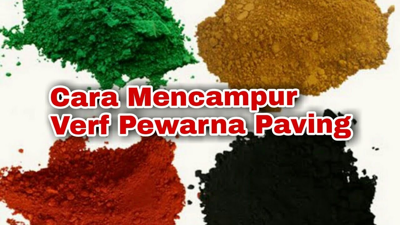 Cara mencampur Verf Paving || Pewarna paving warna - YouTube