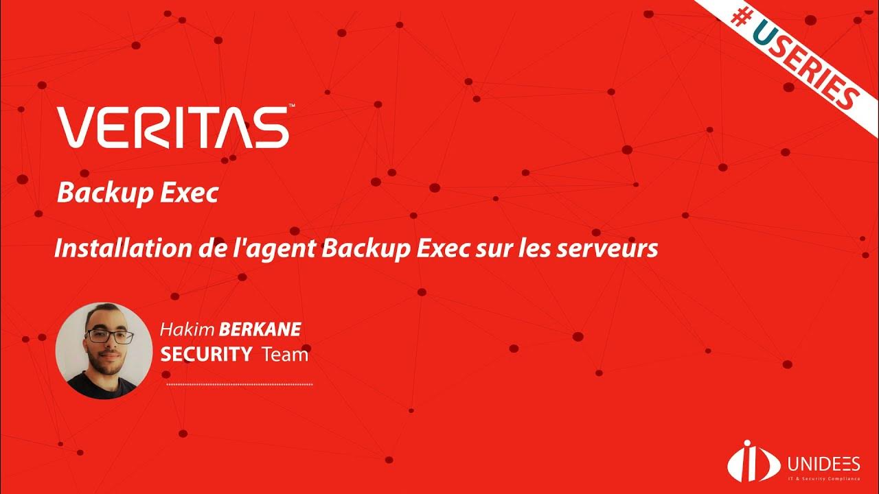 Installation de l'agent Backup Exec sur les serveurs -Veritas Backup ...