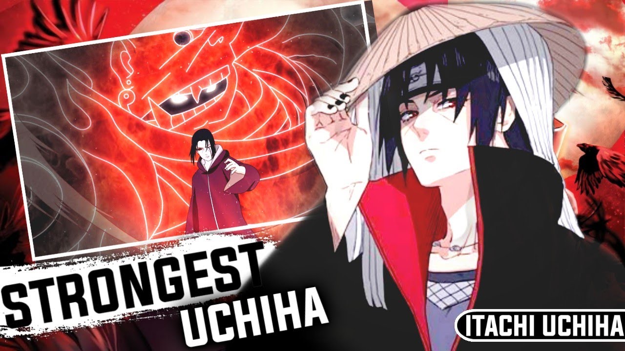 How Strong Is Itachi Uchiha ? Naruto: Shippuden Itachi Full Power ...