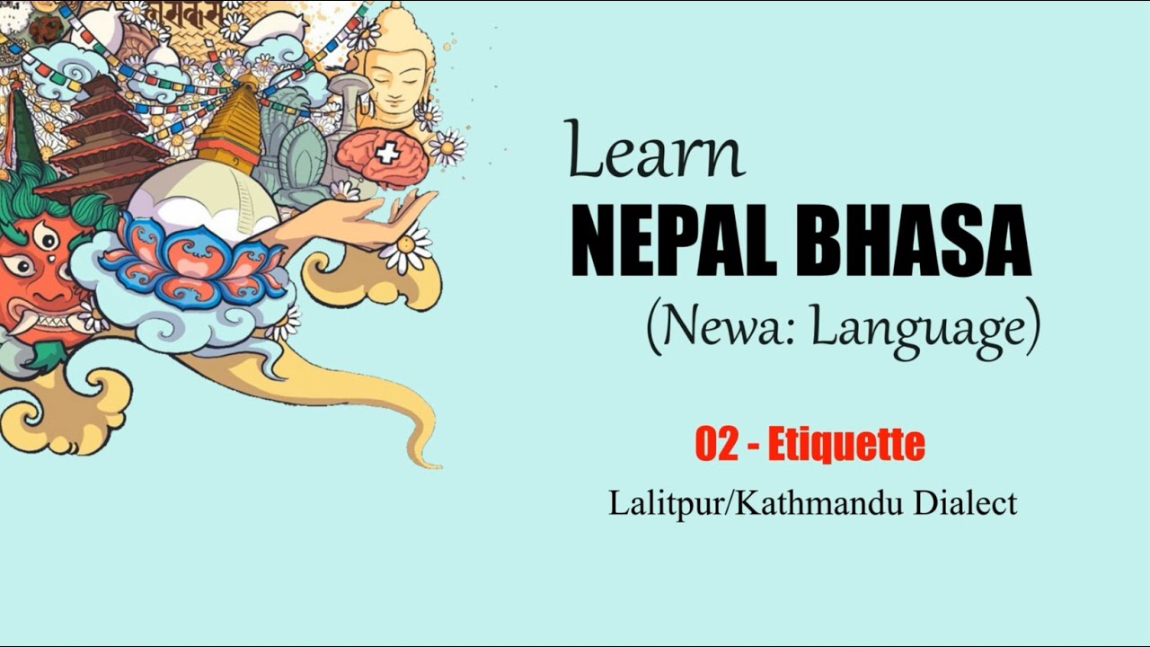 Learn Nepal Bhasa | Lesson 02 Etiquette (for beginners) - YouTube