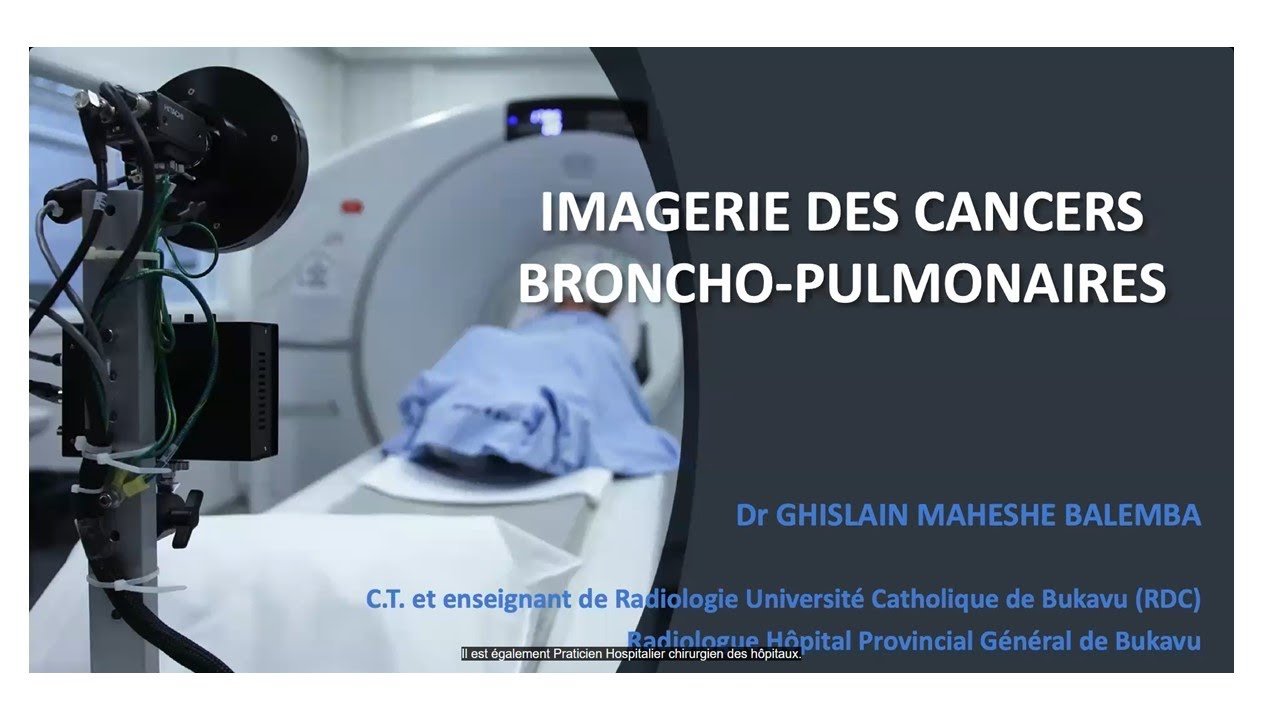 Imagerie des cancers Broncho-pulmonaires - YouTube