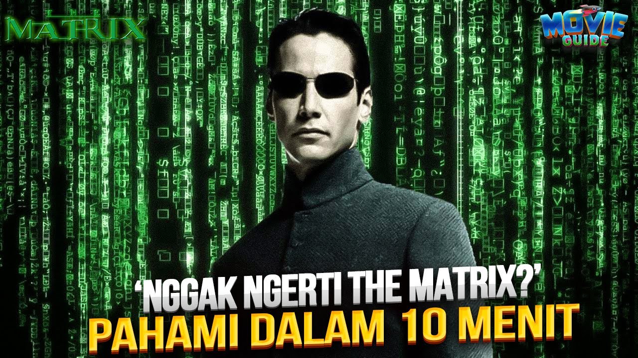 AWAL DARI DUNIA THE MATRIX YANG NJELIMET! - THE MATRIX MOVIEGUIDE PART ...