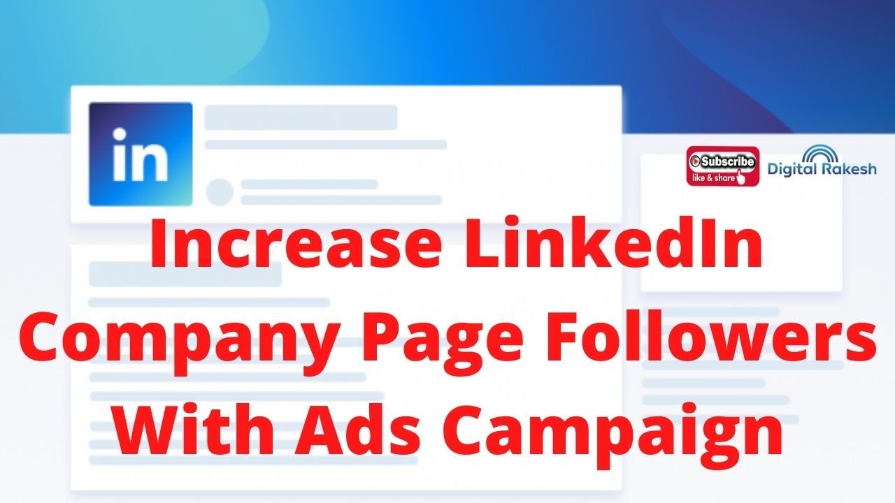 How to Increase LinkedIn Company Page Followers with ads campaign 2020 ...