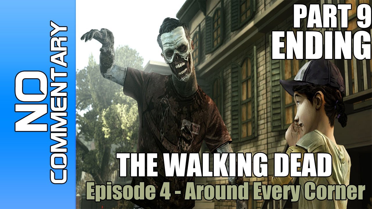 The Walking Dead Episode 4 - Part 9 "Time to Run ! - OH NO !" ENDING ...