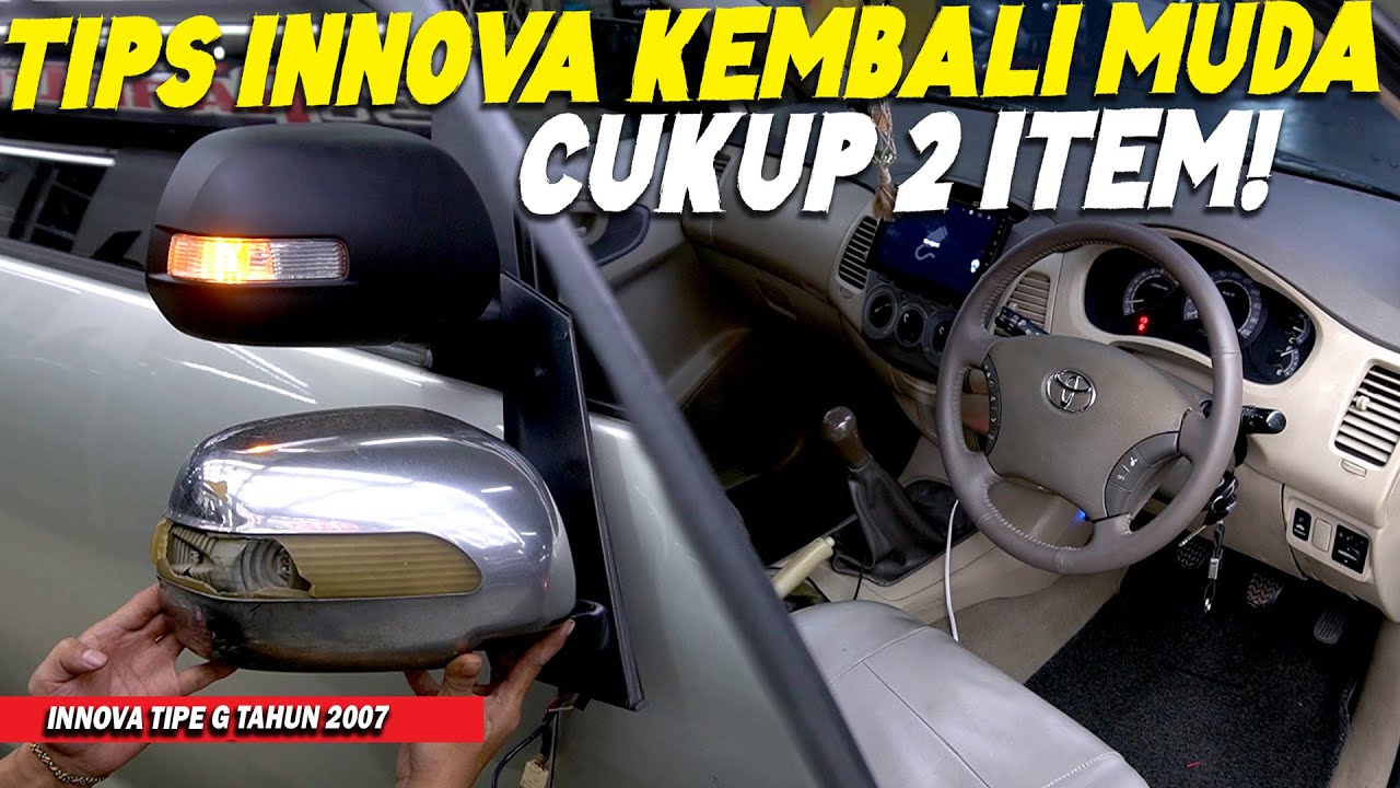 MODIFIKASI “OEM LOOK” INNOVA TIPE G 2007 👌🏻 - YouTube