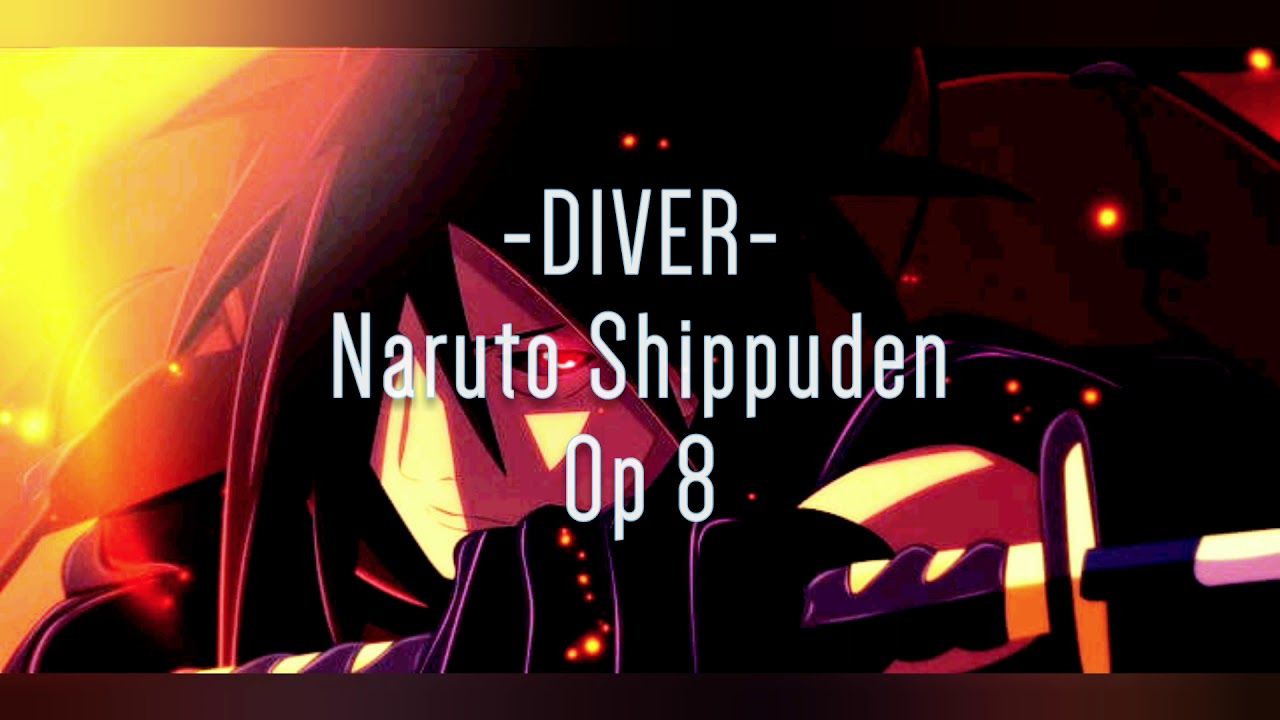[DIVER]-Naruto Shippuden op 8 cover - YouTube