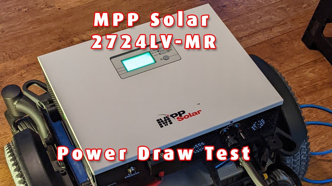 MPP Solar - 2724LV-MR Power Draw Test - YouTube