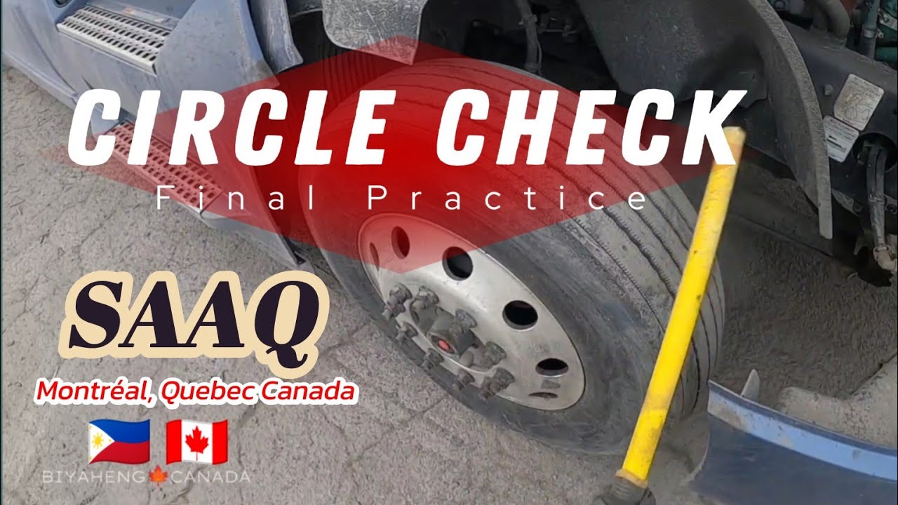 PRE-TRIP INSPECTION FOR SAAQ CIRCLE CHECK Biyaheng Canada - YouTube