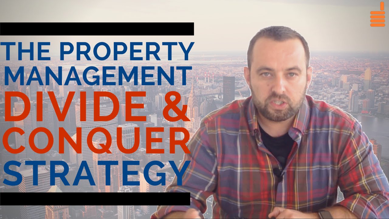 Property Management Marketing Ideas: The Divide & Conquer Strategy ...