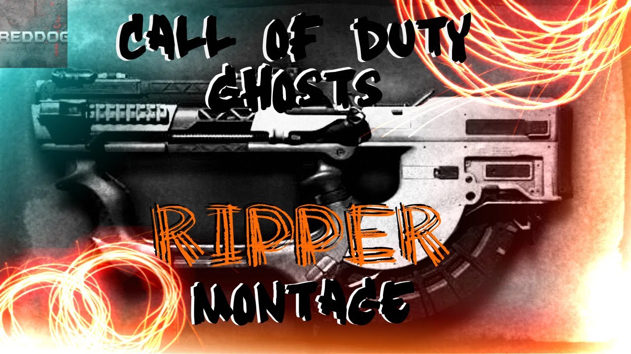 Call of Duty: Ghosts - RIPPER Montage With RedDog4042 - YouTube