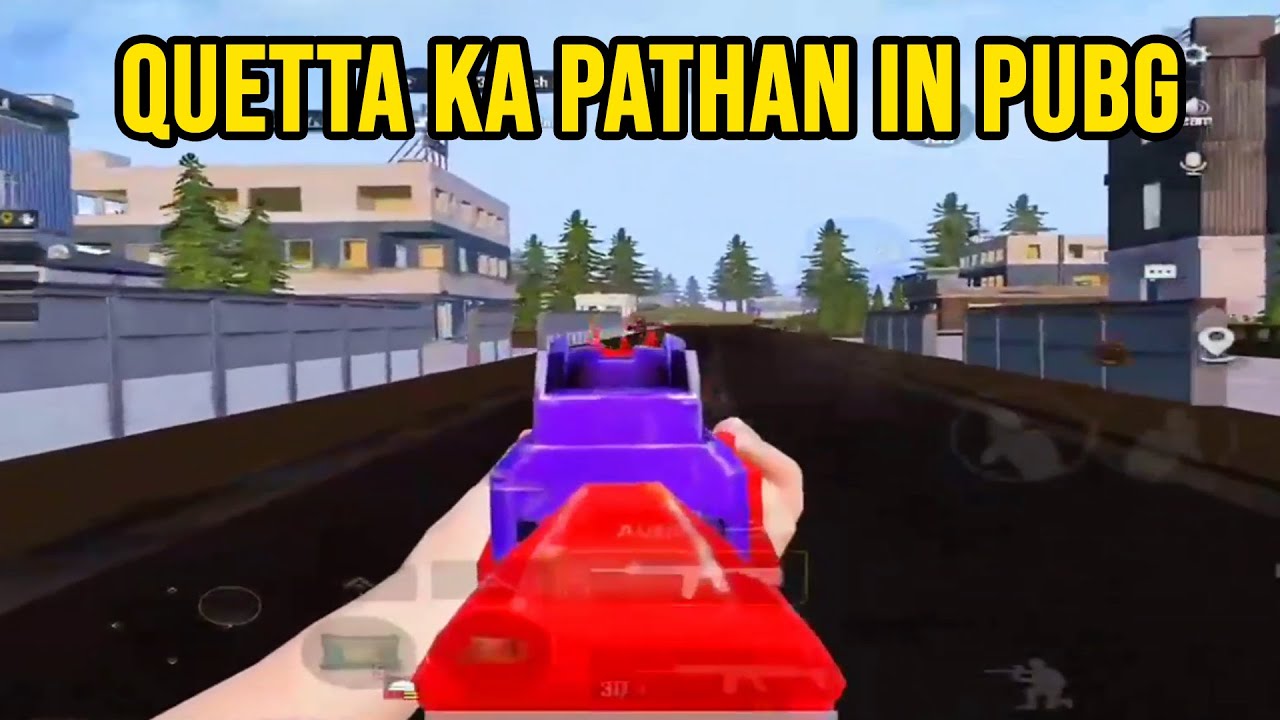 QUETTA KA PATHAN IN PUBG 😅 ️ - YouTube