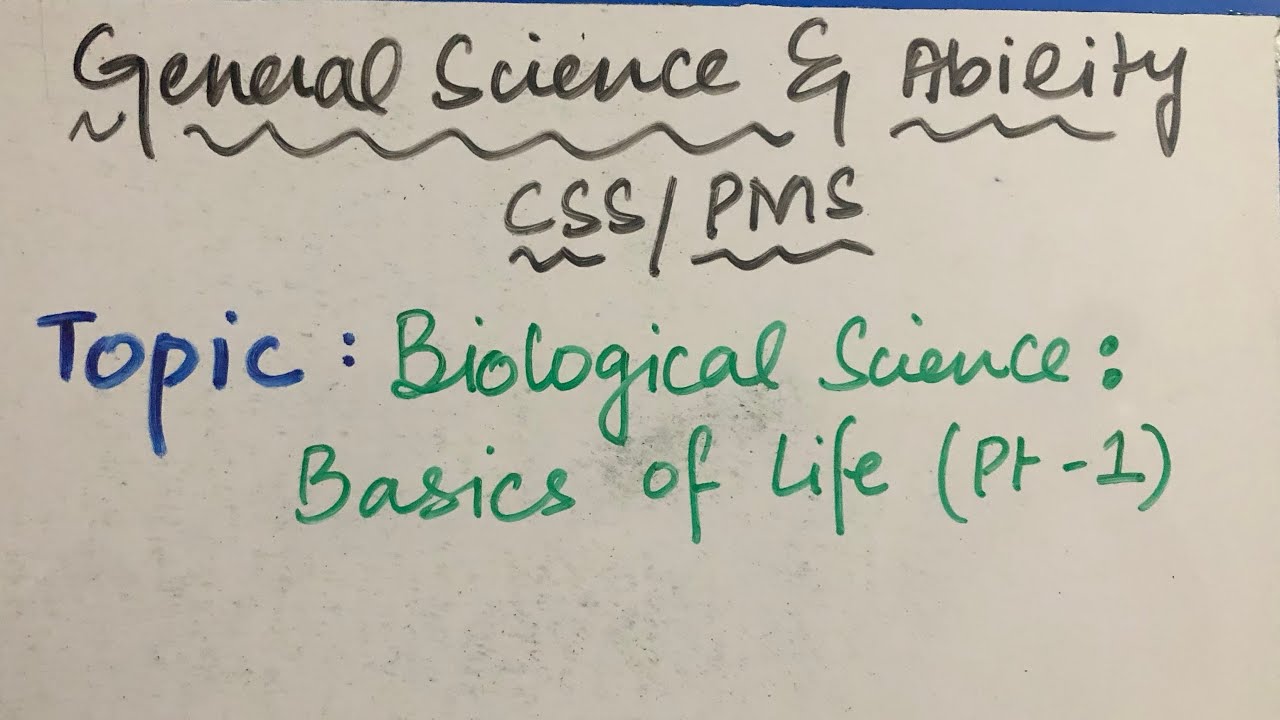 Biological Science Basics Of Life Part 1 Gsa Css Pms Css Pms Cssmcq Csspreparation