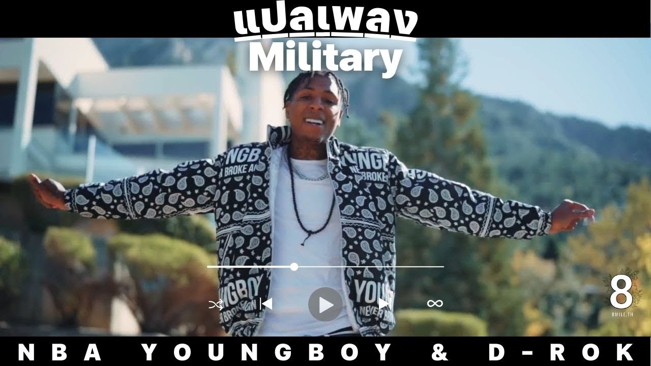 แปลเพลง NBA Youngboy & D-ROK - Military - YouTube