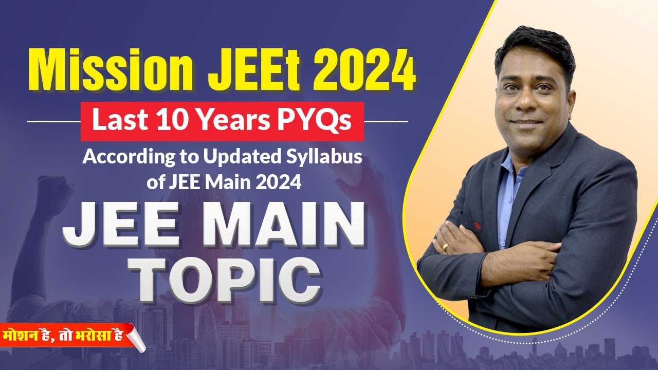 JEE Main Topic Last 10 Years PYQ | Math PYQ | Mission JEEt 2024 | # ...