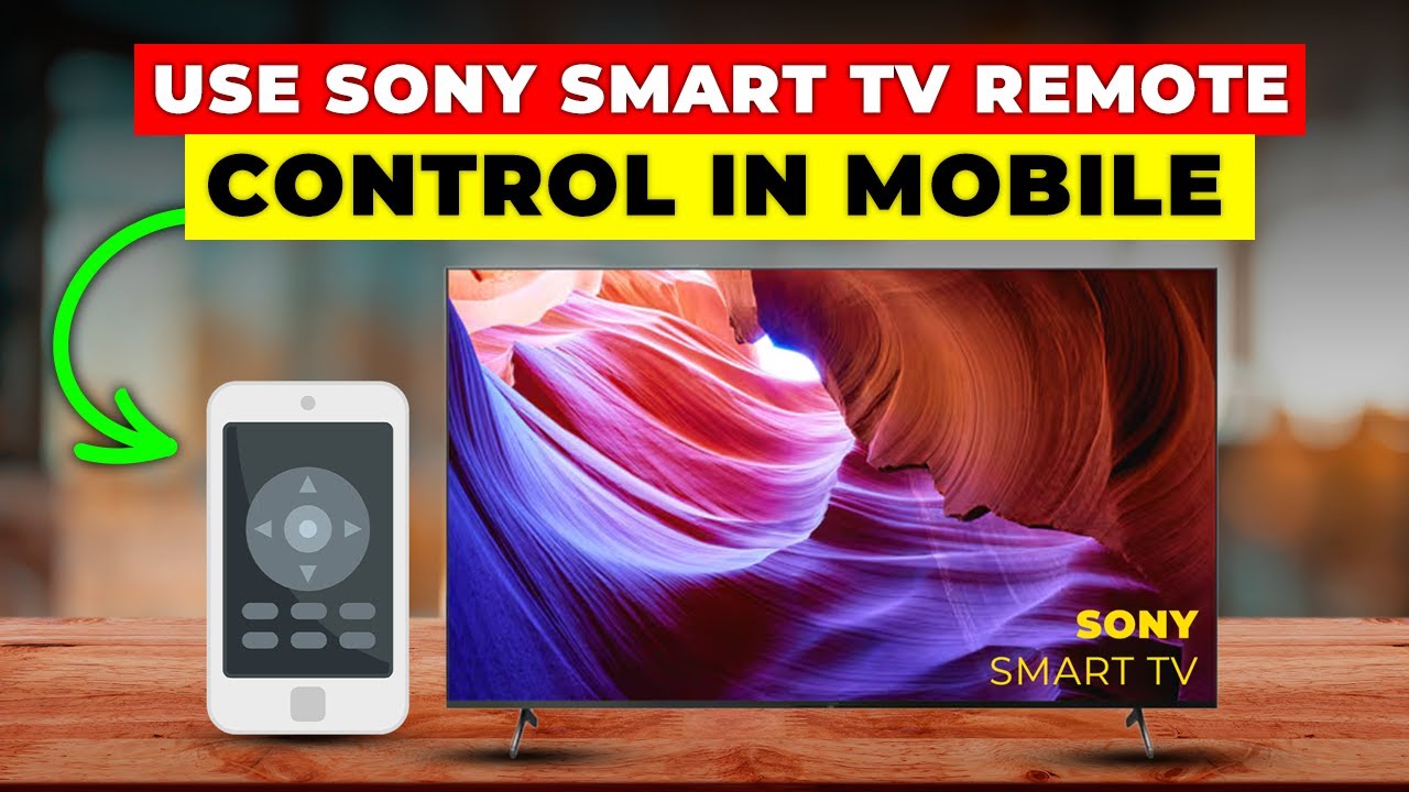 How To Use Sony Smart TV Remote Control In Mobile (How To Control Sony ...