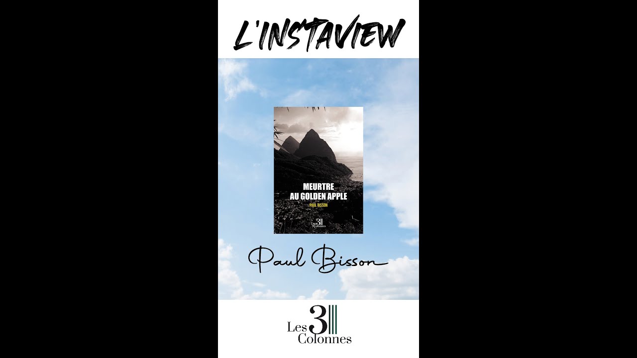 Paul BISSON publie "Meurtre au Golden Apple" aux Éditions les 3 ...