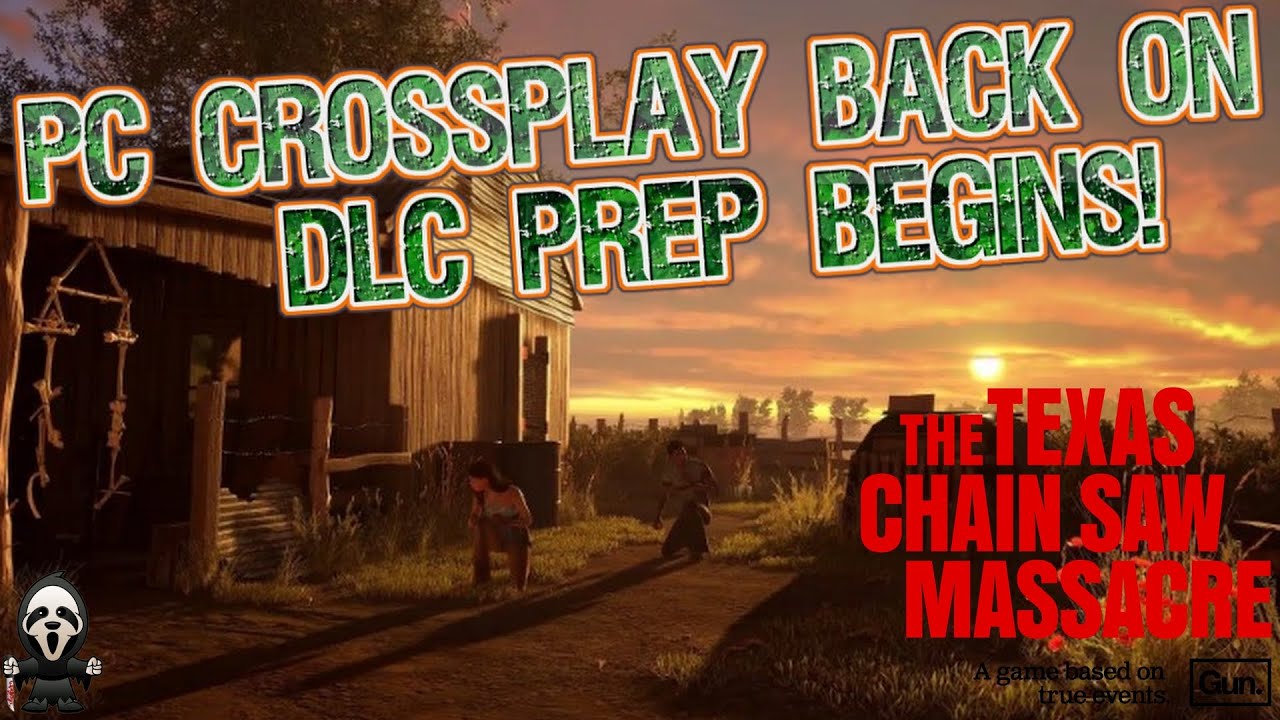 TCM Prepares for DLC & Returns PC Crossplay | The Texas Chain Saw ...