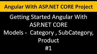 Angular with ASP.NET CORE Project Tutorials - YouTube