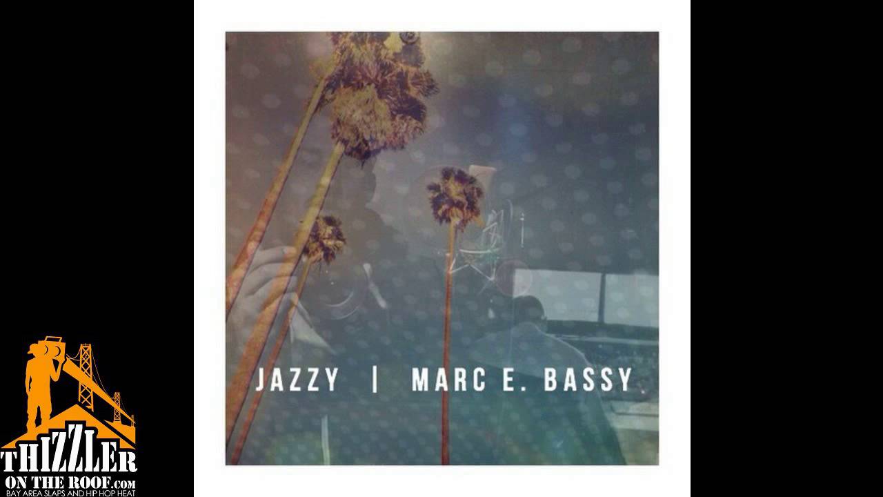 Marc E. Bassy - Jazzy (prod. Count Bassy) [Thizzler.com] - YouTube
