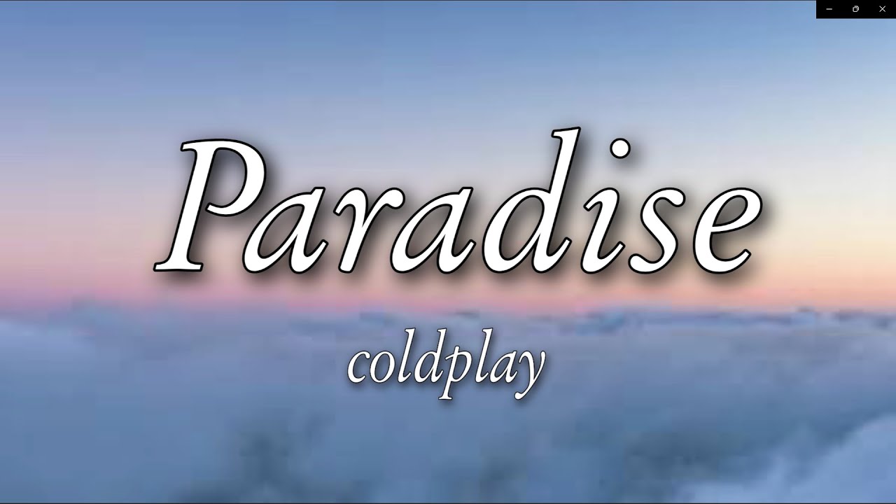 paradise-coldplay (lyrics) - YouTube