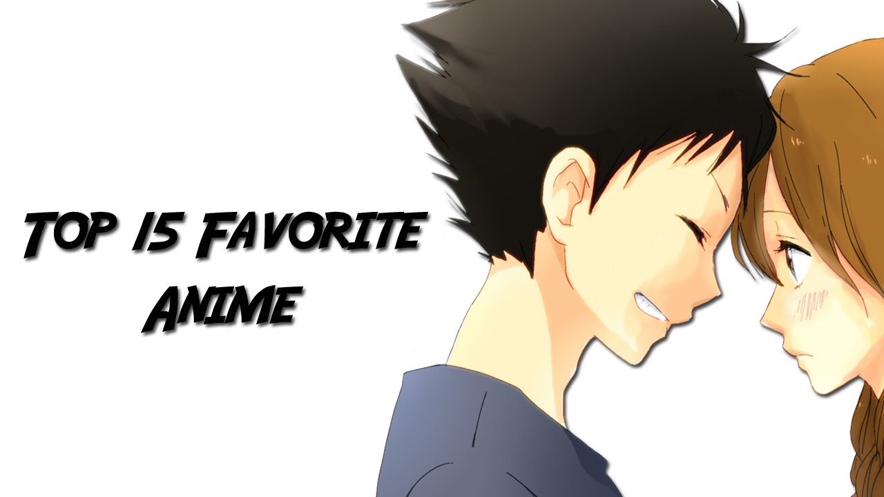 Top 15 Favorite Anime [HD] - YouTube