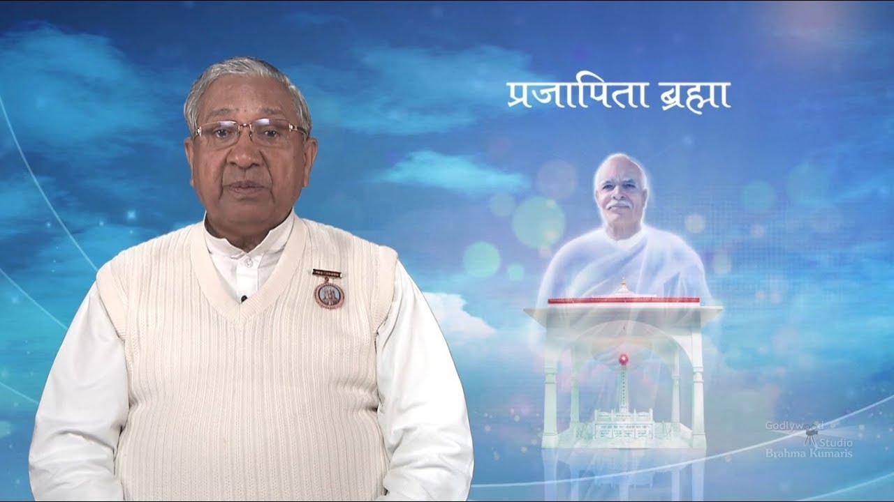 18th January special Ep | BK Mohan Singhal Bhai ji | Brahma Kumaris ...