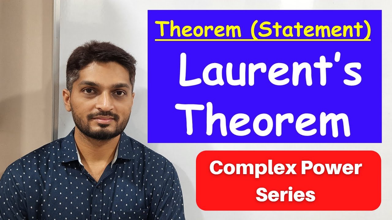 Statement of Laurent's Theorem | L13 | TYBSc Maths | Complex Power ...
