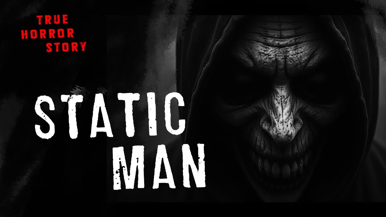 3:17 AM - When The Static Man Comes | TRUE Horror Story - YouTube