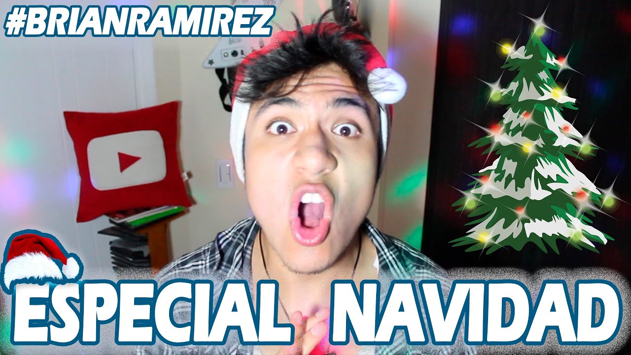 🎄 ¡ESPECIAL NAVIDAD! 2015 | Brian Ramirez - YouTube