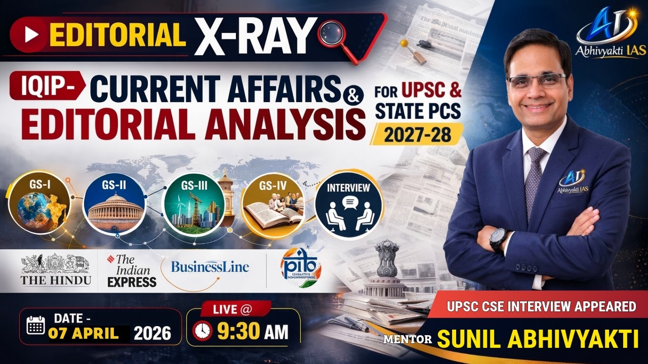 IQIP- DAILY CURRENT AFFAIRS & EDITORIAL ANALYSIS | 07 APRAIL 2026 ...