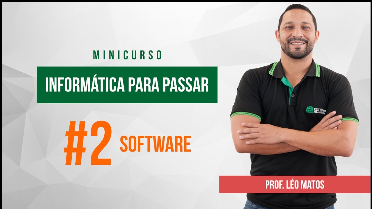 Minicurso Informática para Passar #2 Software - Prof Léo Matos - YouTube
