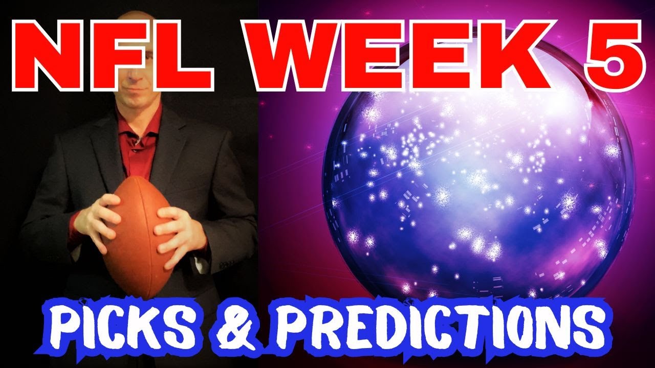NFL Week 5 Picks and Predictions - YouTube