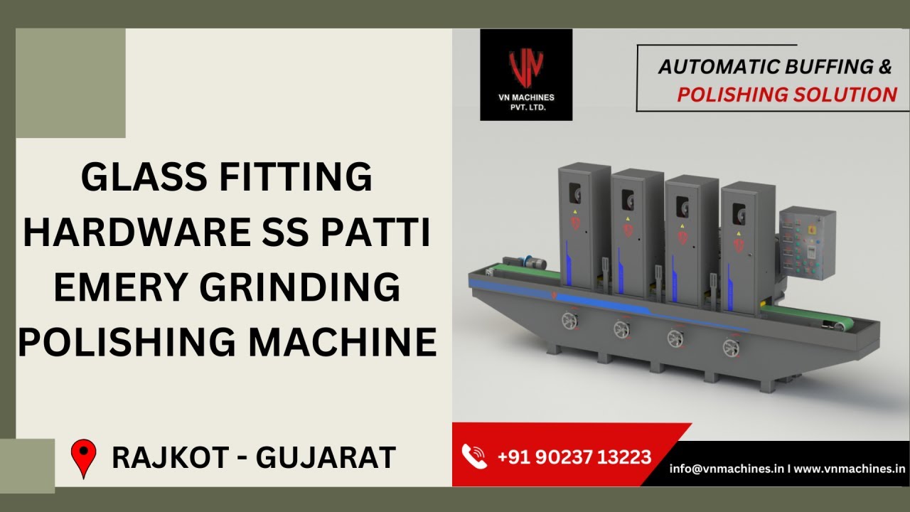 Glass Fitting Hardware SS Patti Emery Polishing Machine#+91 90237 13223 ...