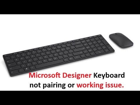 Microsoft Designer Keyboard not Pairing or Working Fix - YouTube